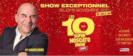 RMC : le «Super Moscato Show» fête ses 10 ans jeudi 16 novembre | média+