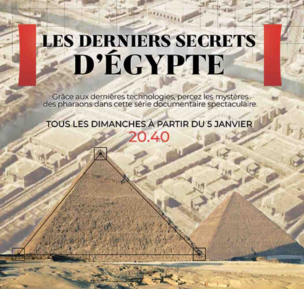 HISTOIRE TV : la série documentaire «Les derniers secrets d’Égypte» d ...