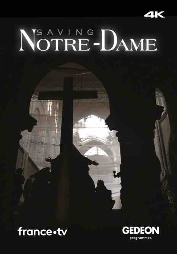 GEDEON Programmes : le documentaire «Sauvez Notre-Dame» en avant ...