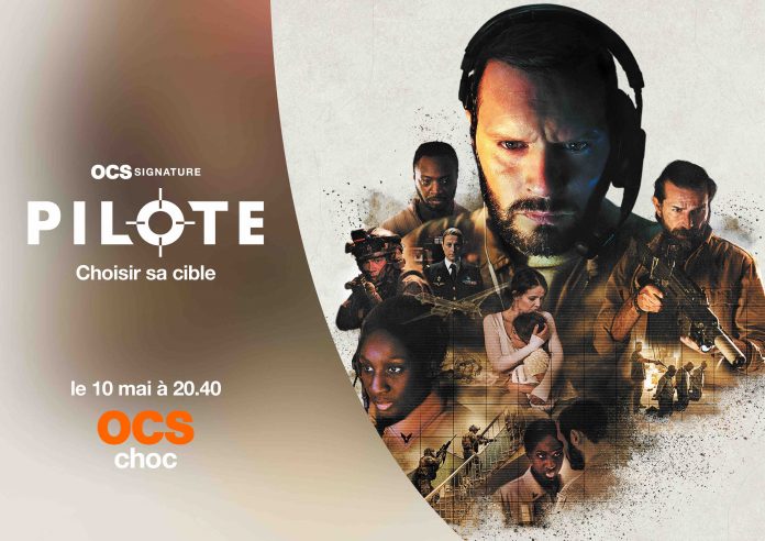 OCS : «Pilote», le nouveau film OCS Signature, le 10 mai sur OCS Choc ...